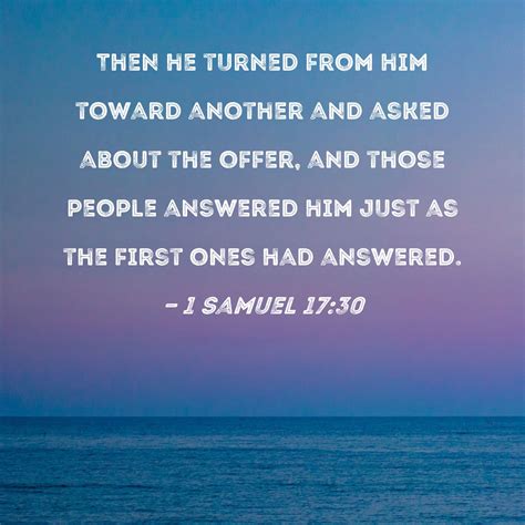 1 Samuel 1730 Then He Turned From Him Toward Another And Asked About