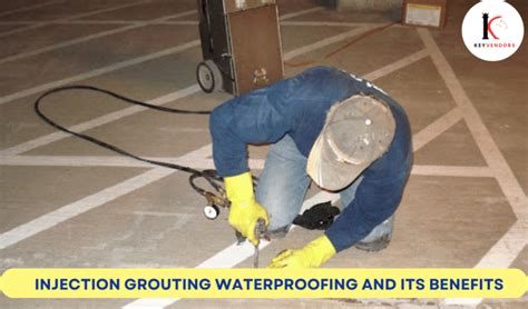 Unveiling The Power Of Injection Grouting Waterproofing Procedure Keyvendors