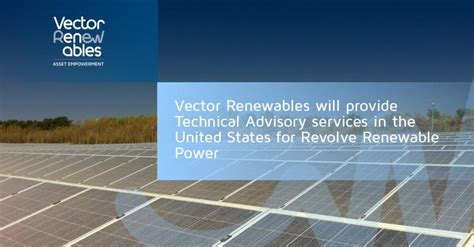 Vector Renewables On Linkedin Vector Renewables Will Provide Technical