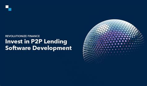 The Impact Of Building A P2p Lending Platform Software On Different Industries