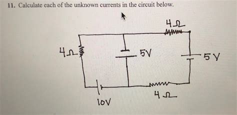 solved 11 calculate each of the unknown currents in the