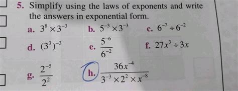 Using Laws Of Exponents Simplify And Write The Answer In Exponential Form I 3 2 3 4 3 8