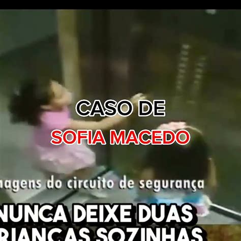 Caso De Sofia Macedo Sempalavrão Youtube