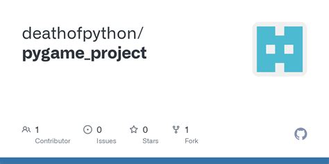 Github Deathofpythonpygameproject