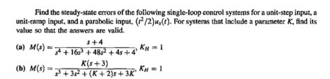 Find The Steady State Errors Of The Following