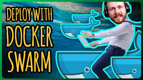 Deploy Your Containerized App With Docker Swarm Scalable App Deployment Youtube