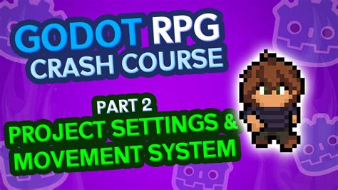 Godot Top Down 2d Rpg Crash Course Project Settings And Movement System Part 2 Youtube