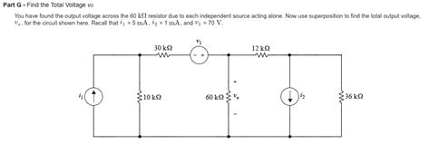 Solved Part G Find The Total Voltage V0 You Have Found The