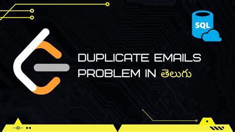 Duplicate Emails Leetcode Sql In Telugu Youtube