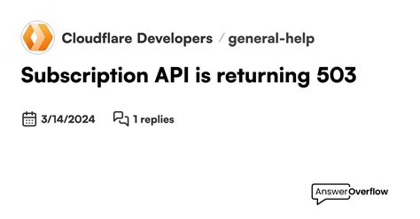 Subscription Api Is Returning 503 Cloudflare Developers