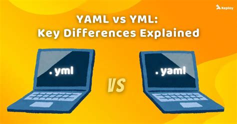 Yaml Vs Yml Developers Guide To Syntax And Ease Of Use Keploy Blog