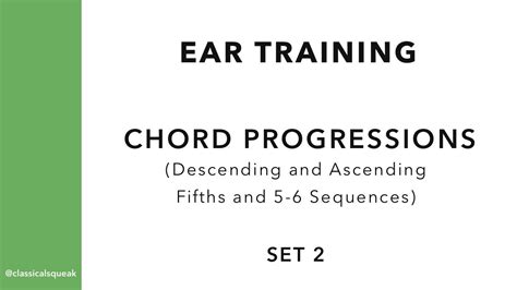 Chord Progression Identification Descending And Ascending Fifths And 5 6 Sequences Set 2