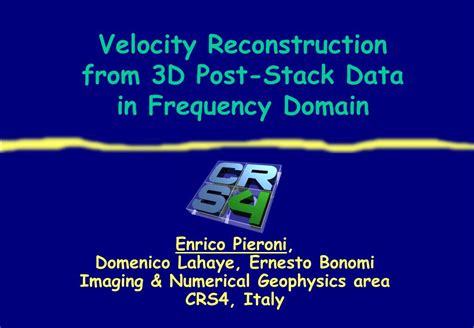 Ppt Velocity Reconstruction From 3d Post Stack Data In Frequency