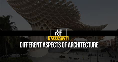 Different Aspects Of Architecture Rtf Rethinking The Future