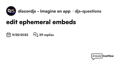 Edit Ephemeral Embeds Discordjs Imagine An App