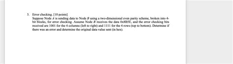 solved 3 error checking [10 points] suppose node a is