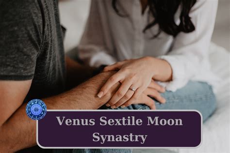 Venus Sextile Moon Synastry Shared Values Astrology Insightful