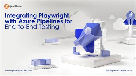 Integrating Playwright With Azure Pipelines For End To End Testing