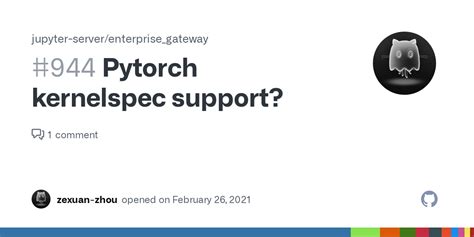 pytorch kernelspec support · issue 944 · jupyter server enterprise