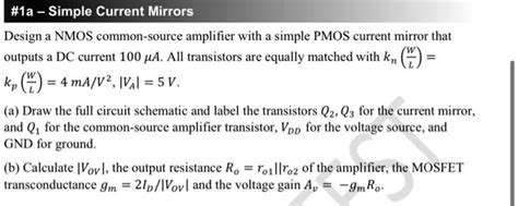 solved design a nmos common source amplifier with a simple pmos