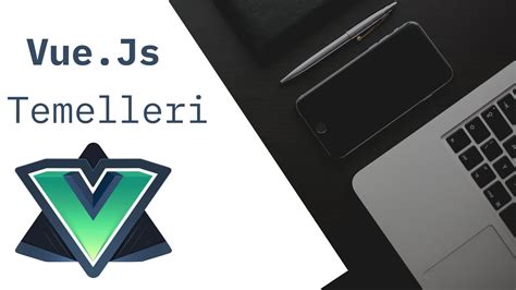 vue js nedir ne işe yarar vue js başlangıç eğitimi youtube