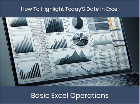 Excel Tutorial Wie Man Das Heutige Datum In Excel Hervorhebt Excel
