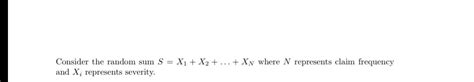 Solved Consider The Random Sum Sx1x2xn Where N