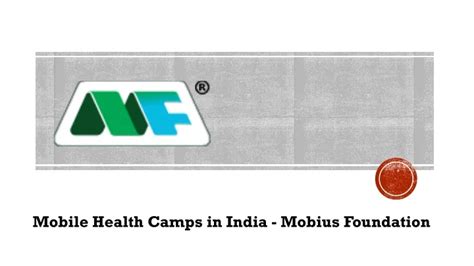 Ppt Mobile Health Camps Mobius Foundation By Pradip Burman Powerpoint Presentation Id 11737270