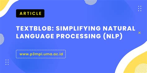 Textblob Simplifying Natural Language Processing Nlp Pusat