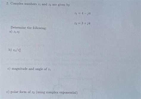 solved 2 complex numbers z1 and z2 are given by