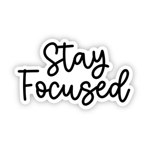 Single Sticker Stay Focused Motivational Sticker Inspirational