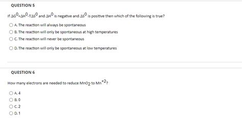 Solved If ΔG ΔH TΔS and ΔH is negative and ΔS is Chegg com