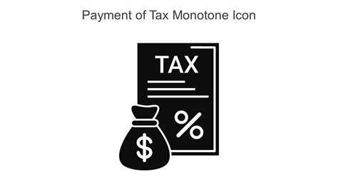 Payment Of Tax Monotone Icon In Powerpoint Pptx Png And Editable Eps Format Ppt Powerpoint