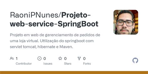 Github Raonipnunes Projeto Web Service Springboot Projeto Em Web De Gerenciamento De Pedidos