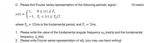 C Please Find Fourier Series Representation Of The
