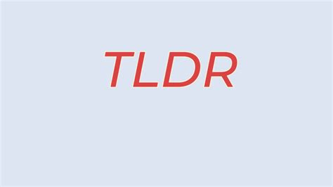 What Does Tldr Mean In Texting Comprehensive Guide To Meaning Use