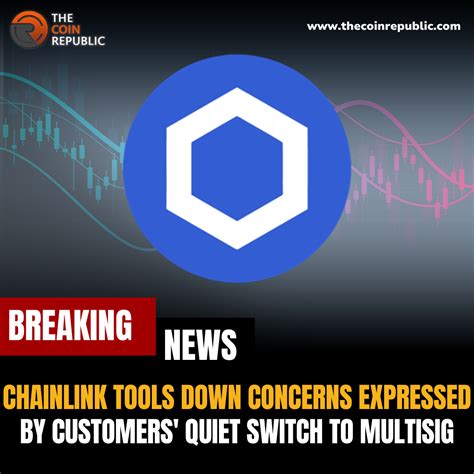 Chainlink A Decentralized Oracle Network Has Played Down A Recent Modification To The Amount