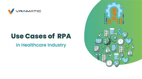 Use Cases Of Rpa In The Healthcare Industry Infographic Vraimatic