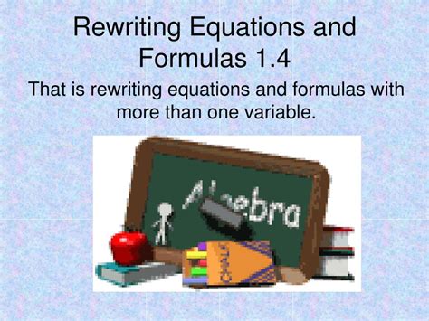 PPT Rewriting Equations And Formulas 1 4 PowerPoint Presentation Free Download ID 1103970
