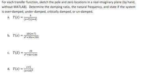 Solved For Each Transfer Function Sketch The Pole And Zero