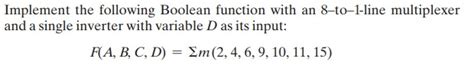 Solved Implement The Following Boolean Function With An Chegg