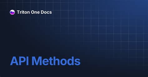 Api Methods Triton One Docs