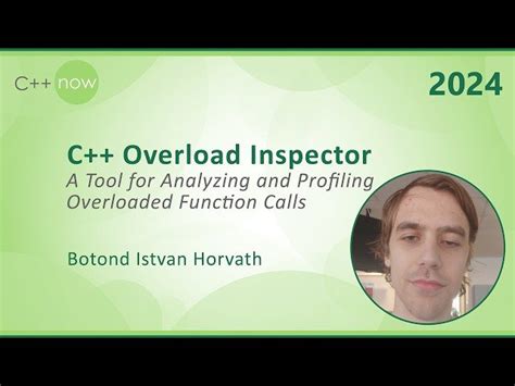 Free Video C Overload Inspector A Tool For Analyzing And Profiling Overloaded Function