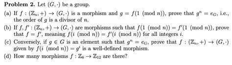 Solved Problem 2 Let G Be A Group A If Chegg Com