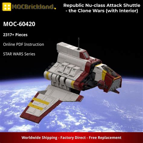 Mocbrickland Moc 60420 Republic Nu Class Attack Shuttle The Clone Wars With Interior Mould