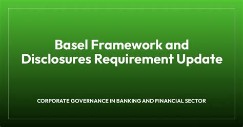 Basel Framework And Disclosures Requirement Update • Mba Notes By Thembainstitute