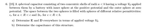 Solved A Spherical Capacitor Consisting Of Two Concentric