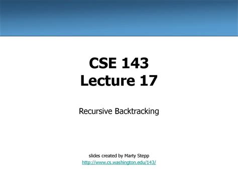 Cse 143 Lecture 17 Recursive Backtracking Ppt Download