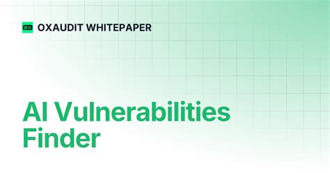 Ai Vulnerabilities Finder Oxaudit Whitepaper