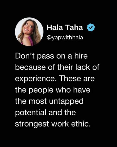 Hala Taha On Linkedin This Is My 1 Hiring Hack Hiring People With The Least Amount Of 41